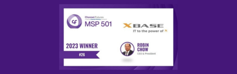 XBASE Technologies ranks number 26 in the 2023 Channel Futures MSP 501 Awards | XBASE Technologies